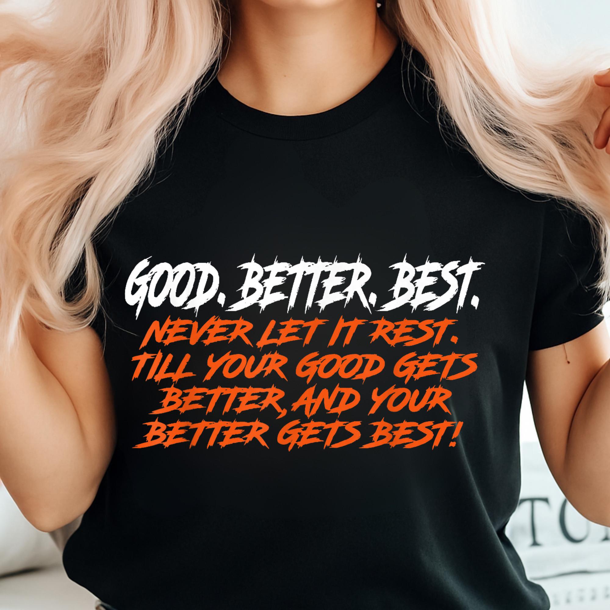 Good Better Best Quote PNG, Motivational Saying PNG, Inspirational ...