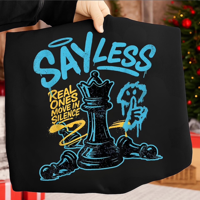 Say Less PNG, Real Ones Move in Silence PNG, Chess King Quote PNG ...