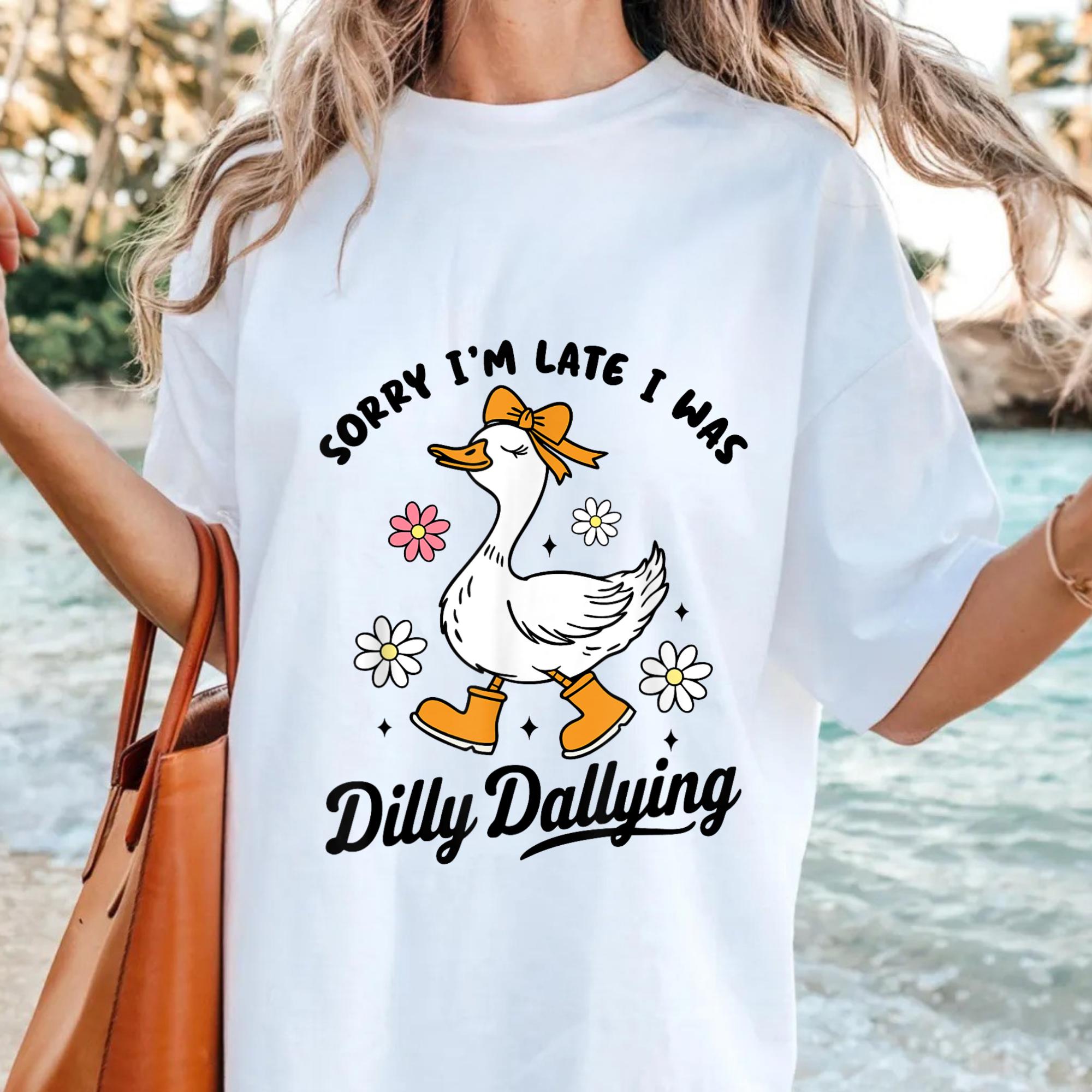 Cute Duck SVG PNG, Sorry I'm Late I Was Dilly Dallying, Funny Farm ...