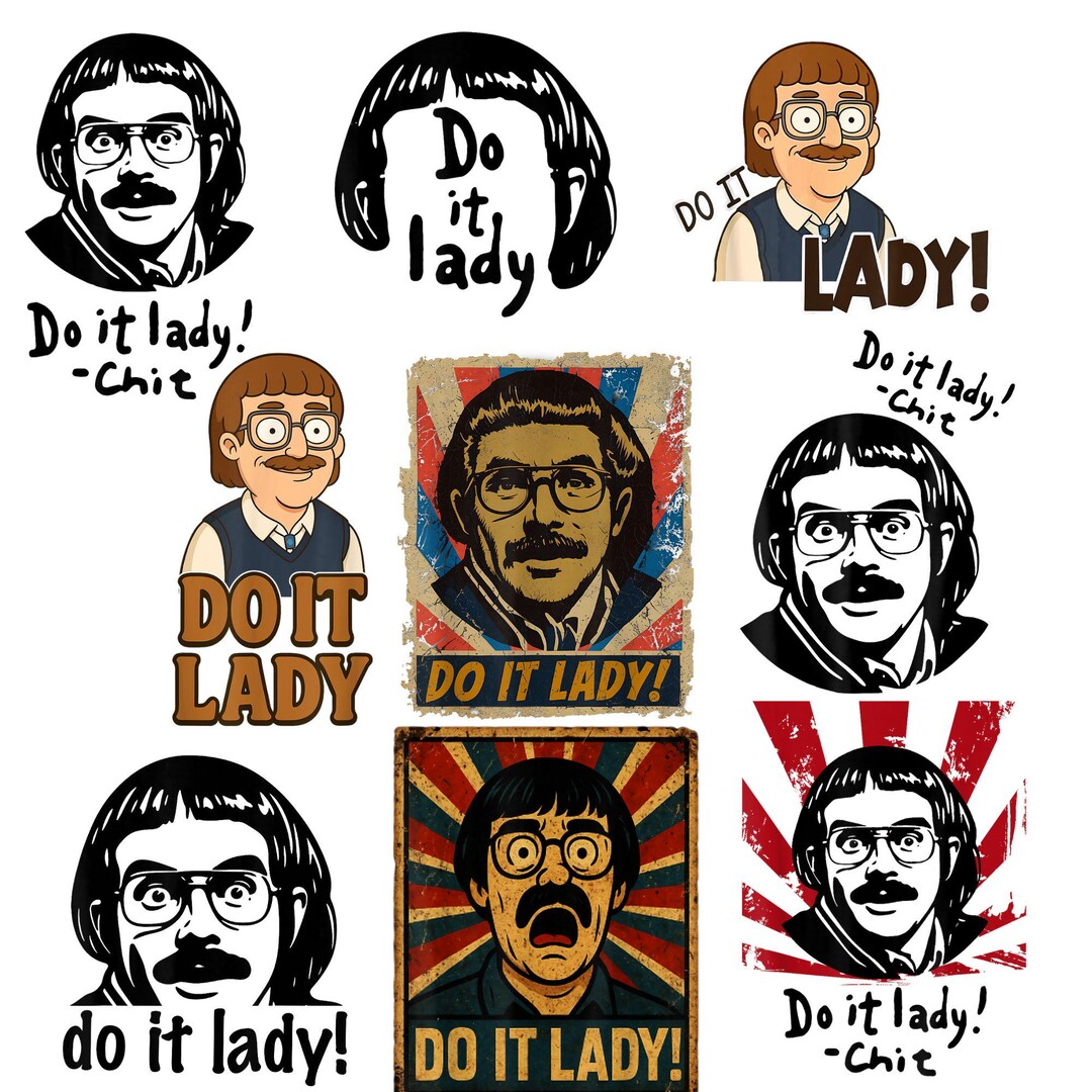 Hilarious Do It Lady Chit PNG Gift, Viral Meme T-shirt Design, Digital ...