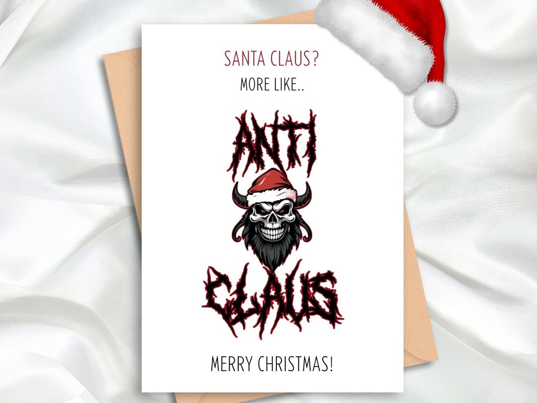 Anti Claus Metal Christmas Card | Funny & Ironic Heavy Metal Holiday ...