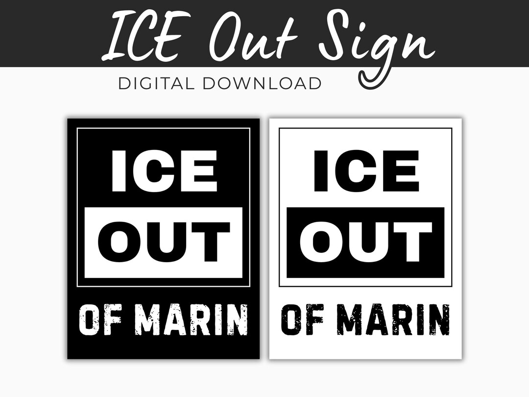 ICE Out of Marin Poster, Printable Ice Out Sign to Print, Protest Sign ...