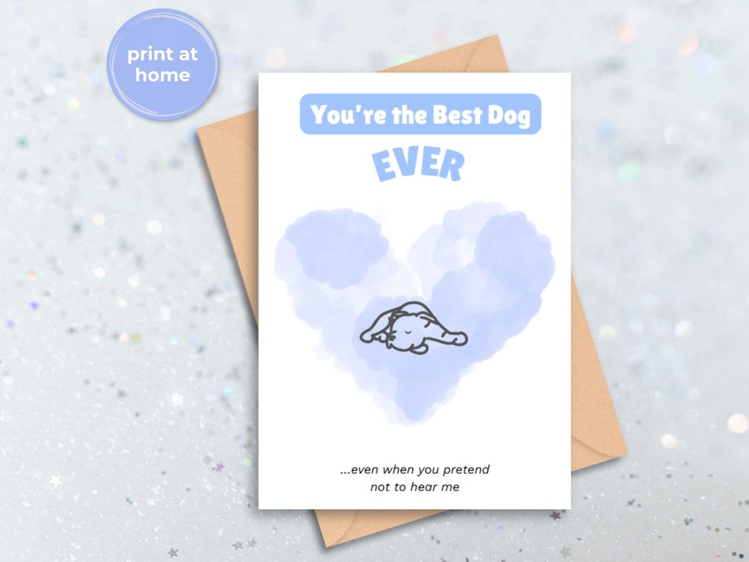 Pet Day Card for Dog, Funny Printable Card to the Best Dog Ever With ...