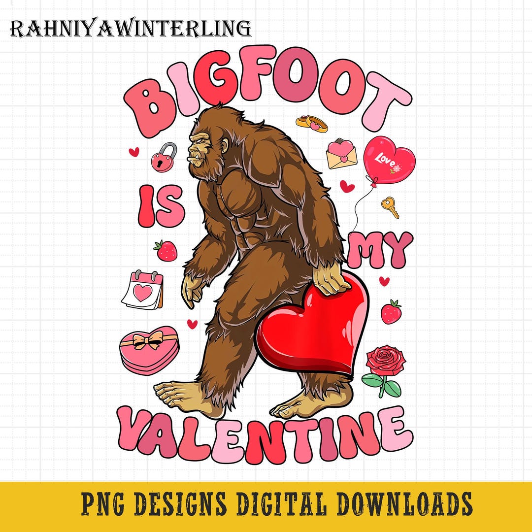 Big Foot is My Valentine Png, Bigfoot Retro Valentine, Bigfoot ...