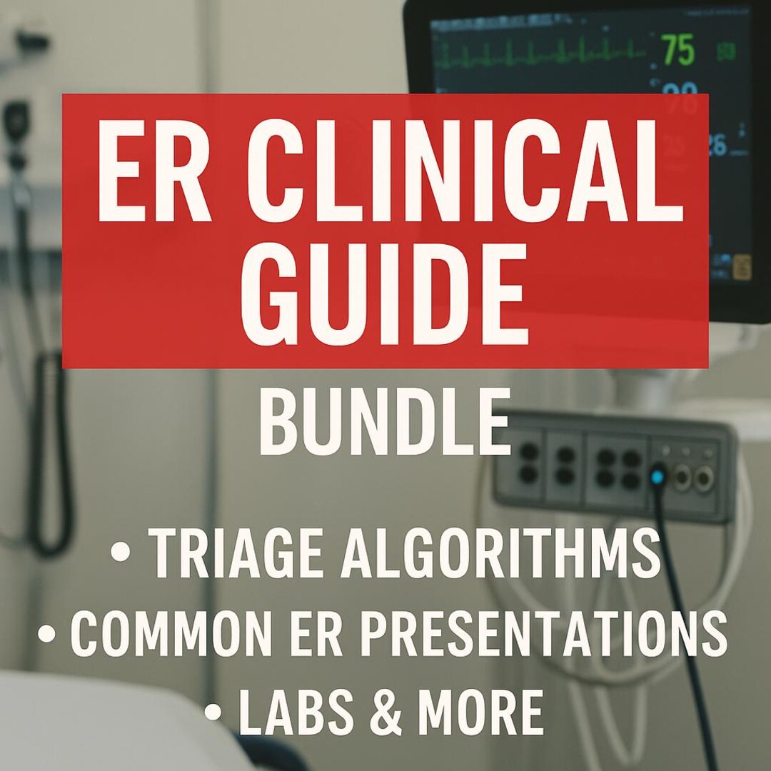 ER Clinical Guide Bundle – Triage, Red Flags, Labs, Quick Reference ...