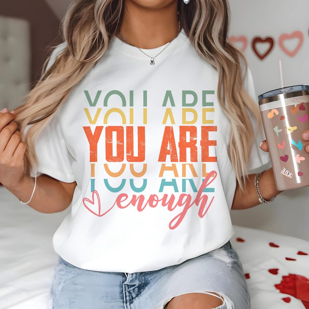 You Are Enough PNG, Inspirational Png, Affirmation Png, Self Worth Png ...