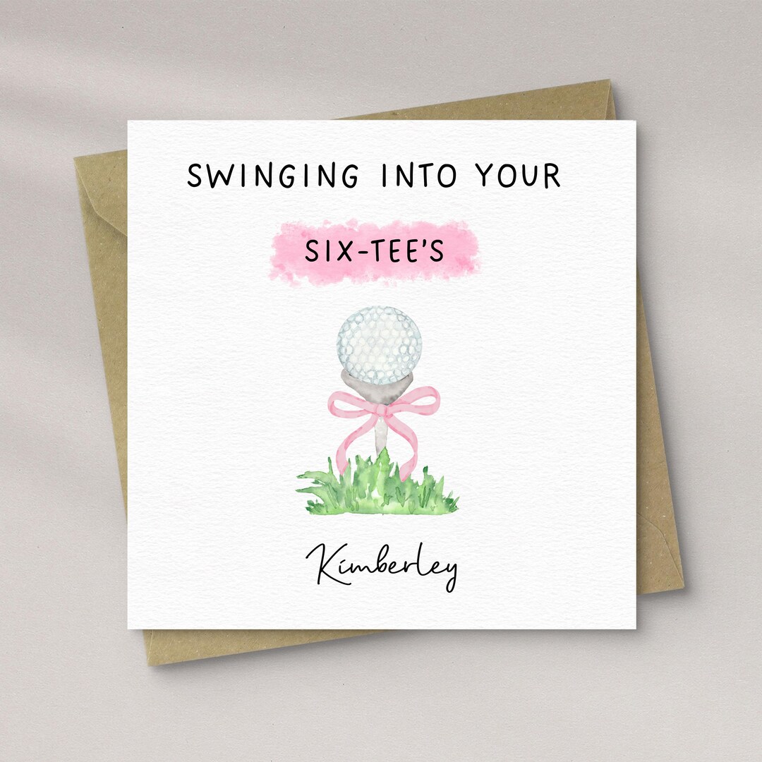 Personalised 60th Birthday Golf Card – “swinging Into Your Six-tees” - Etsy
