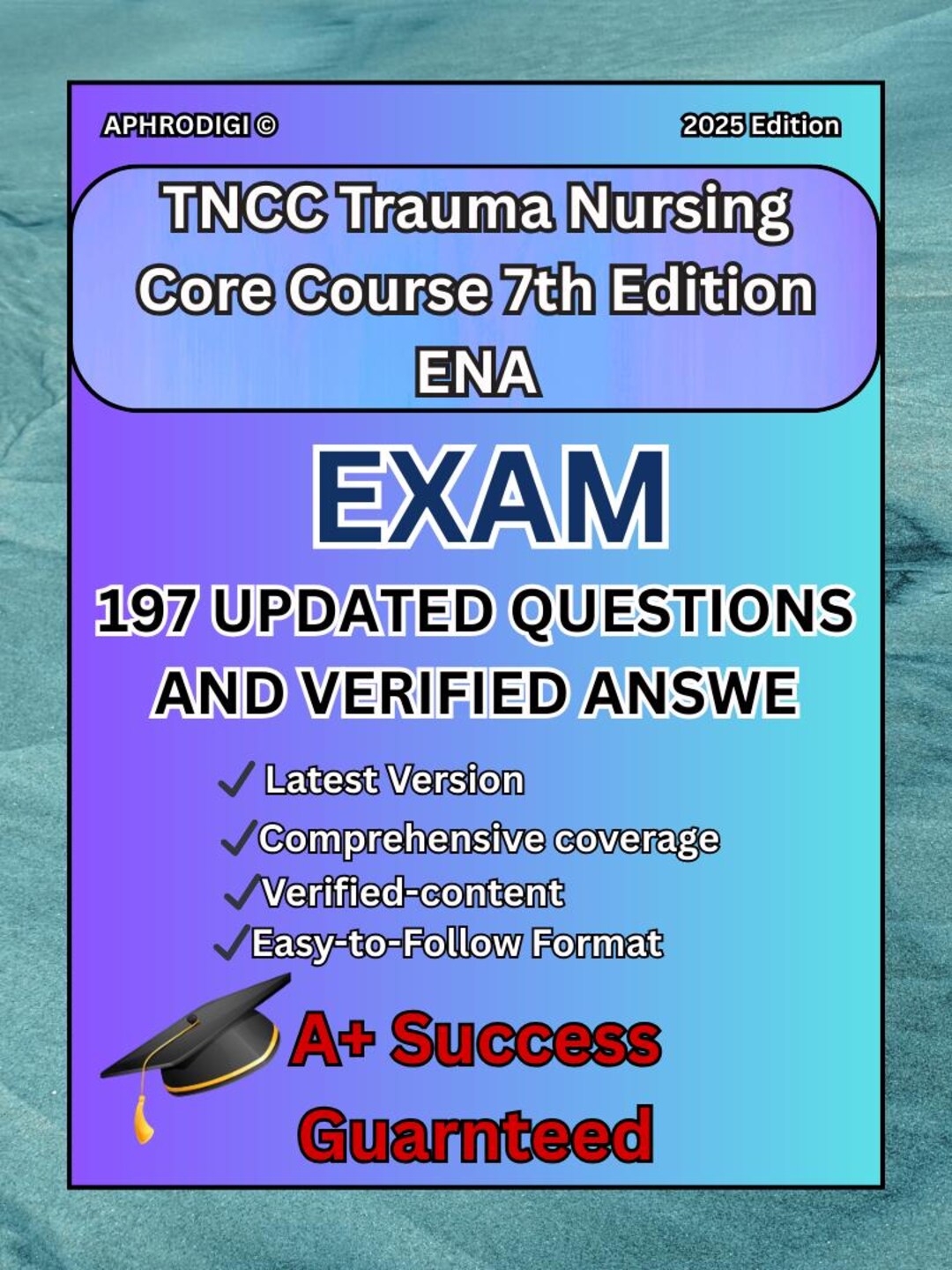 TNCC Trauma Nursing Core Course 7th Edition ENA / 197 Updated Questions With Verified Answers ...