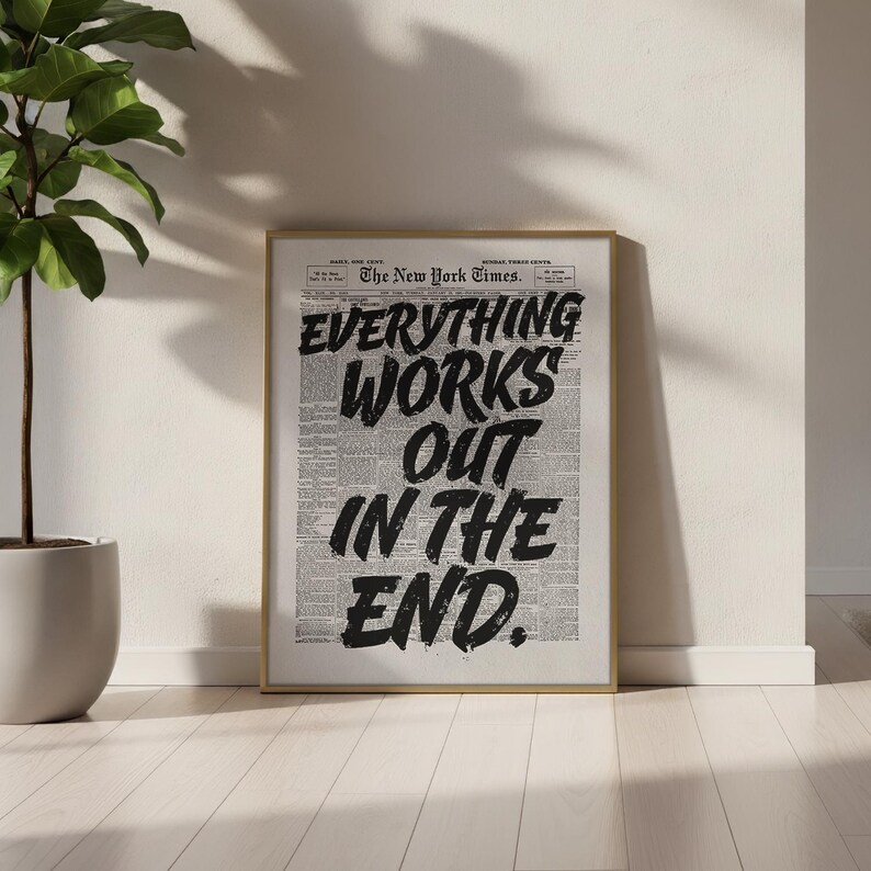 Everything Works Out in the End Poster - Motivational Newspaper Print ...
