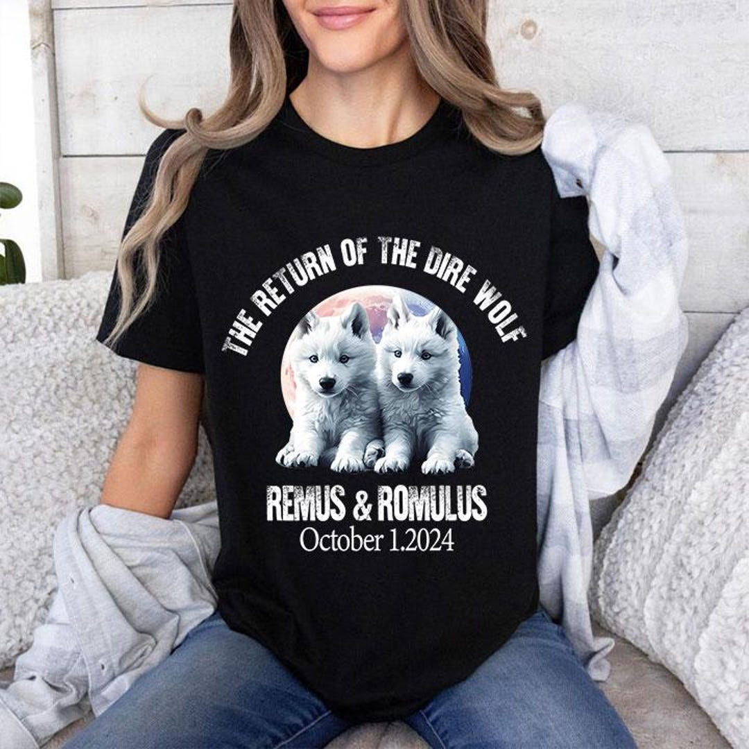 The Return of the Dire Wolf Remus and Romulus October 1 2024 Shirt - Etsy