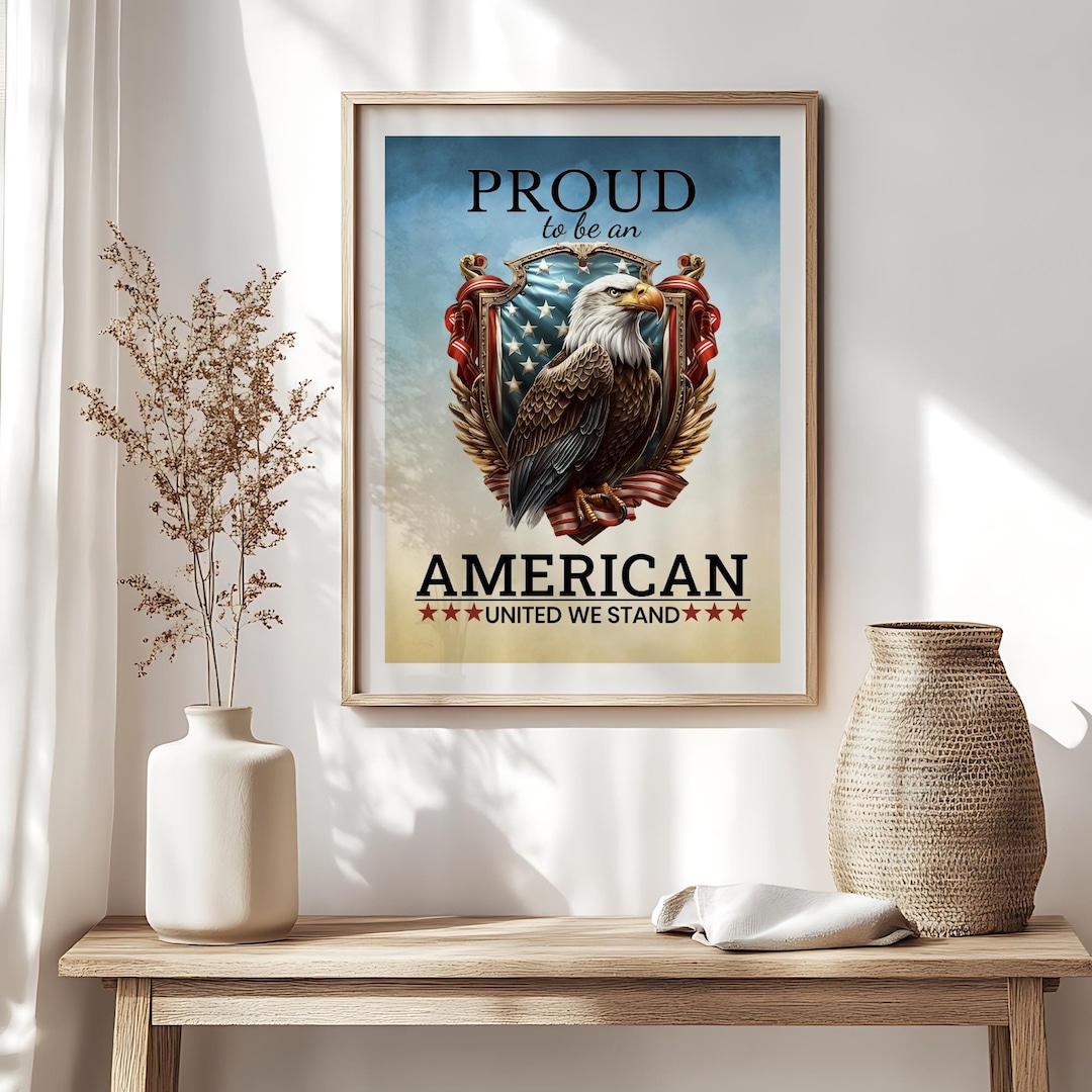 Proud to Be an American Printable, Patriotic Bald Eagle Wall Art ...
