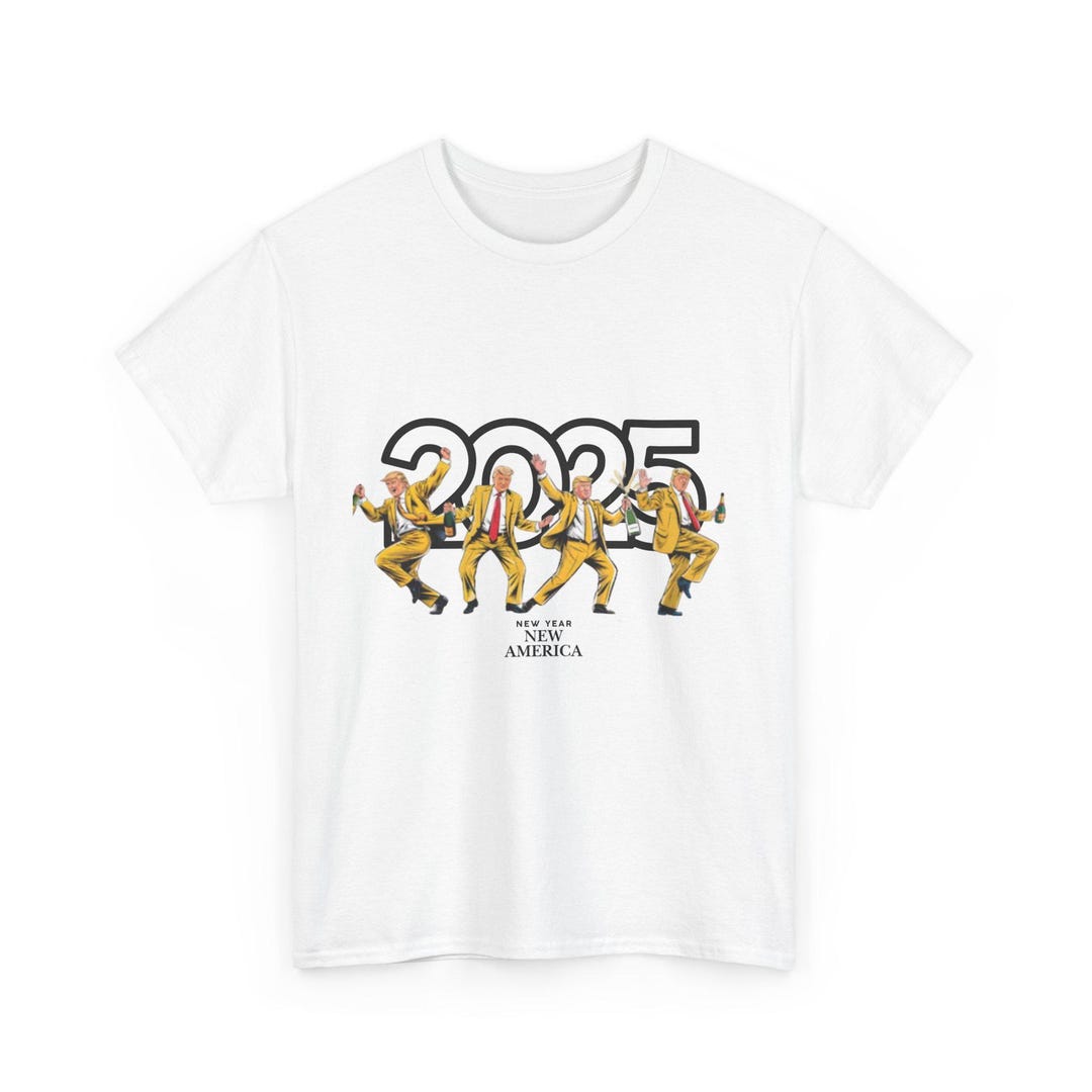 2025 New Year Donald Trump Theme Unisex Heavy Cotton Tee - Etsy UK