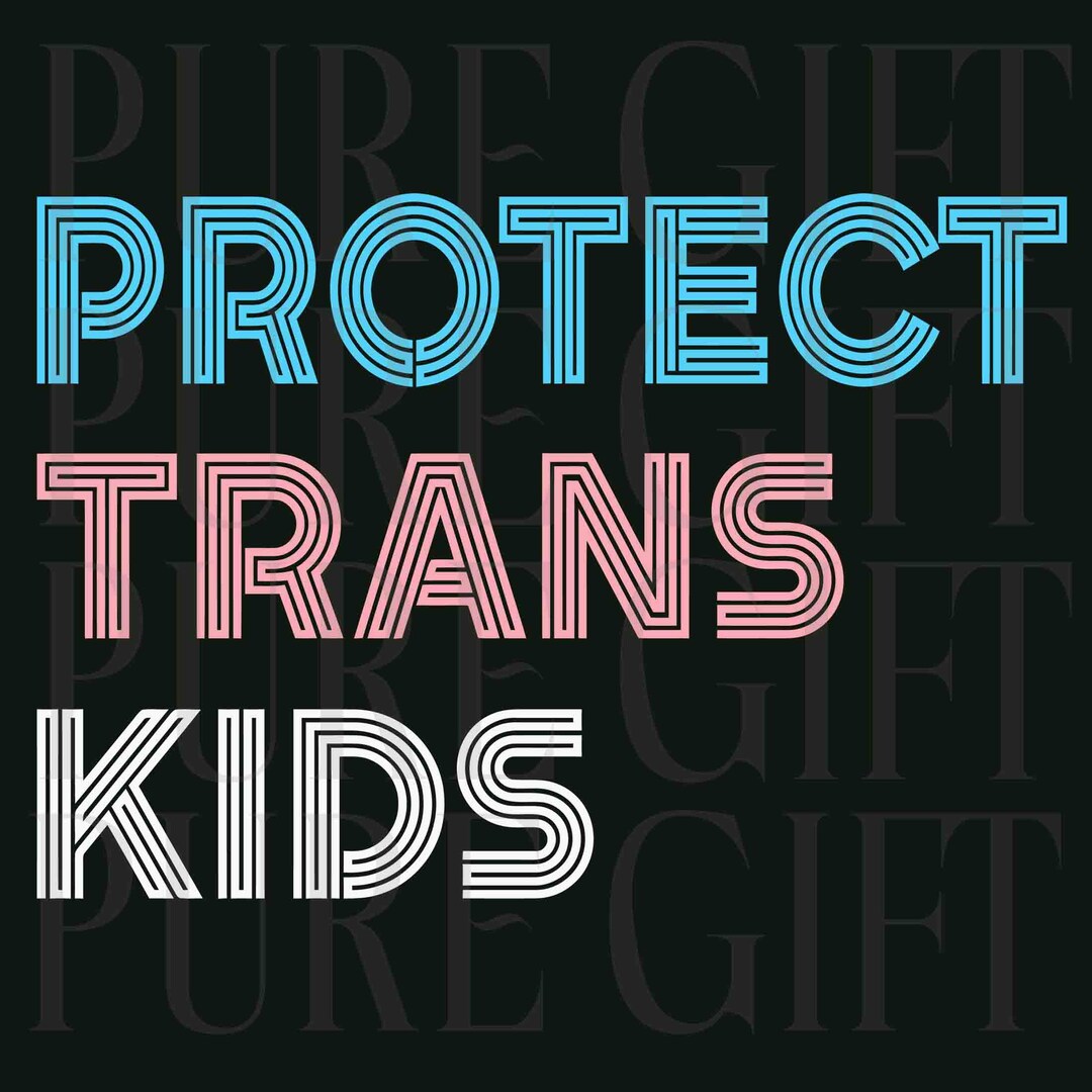 Protect Trans Kids PNG, Pride Month Png, Transgender Png, LGBTQ Rights ...