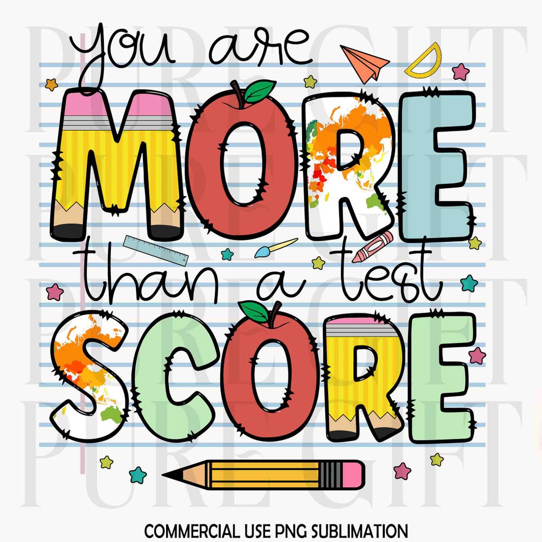 You Are More Than A Test Score PNG, Testing Day Png, Rock the Test Png ...