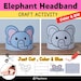 Elephant Headband - Animal Paper Hat & Crown - DIY Coloring Activity ...