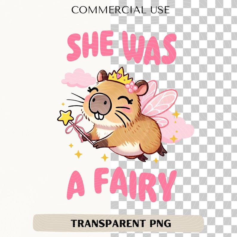 She Was A Fairy Png, Capybara Png, Quirky Png, Trendy Funny, Sassy Png ...