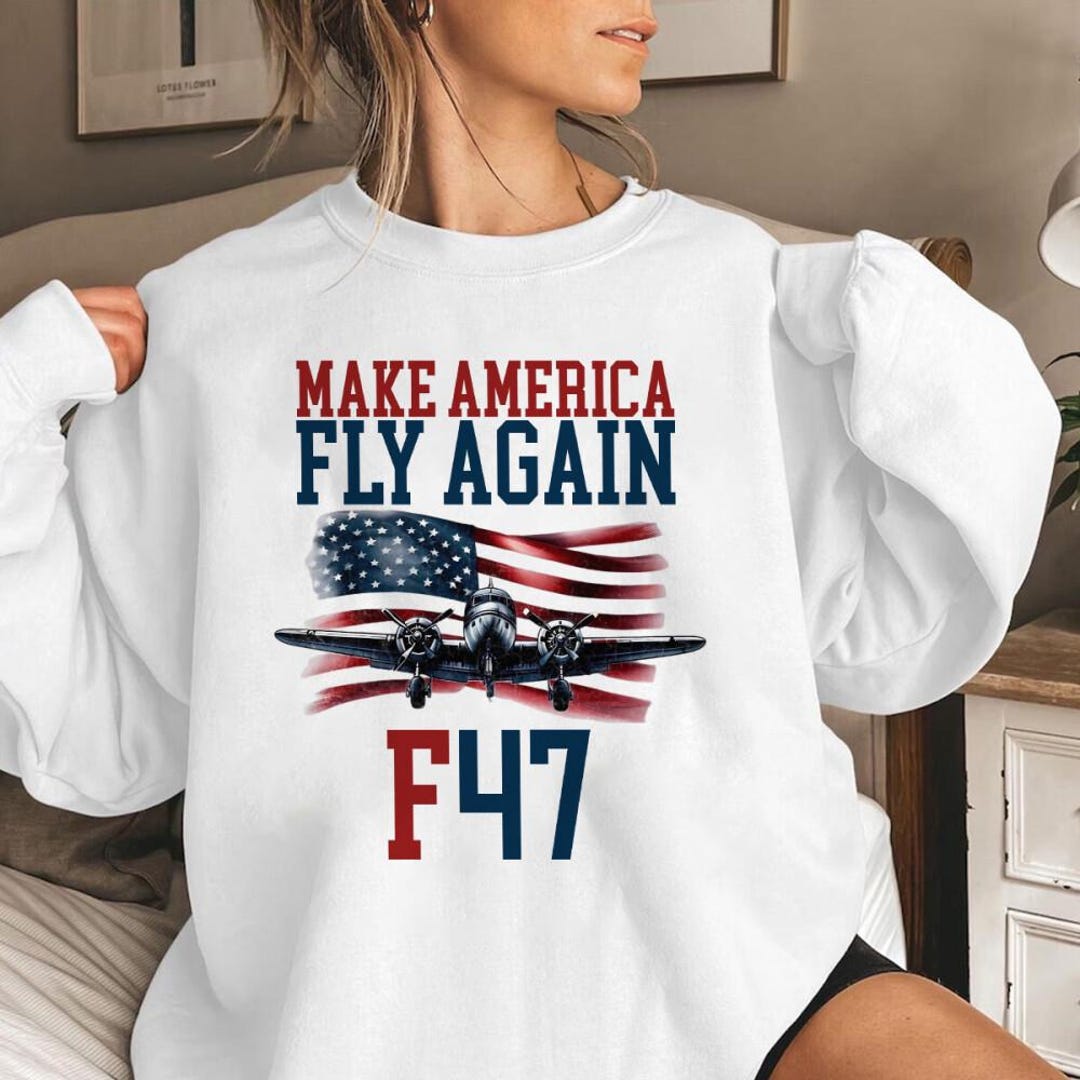 Make America F-47 Fly Again Png, Digital Download, Trendy Png, Anti ...
