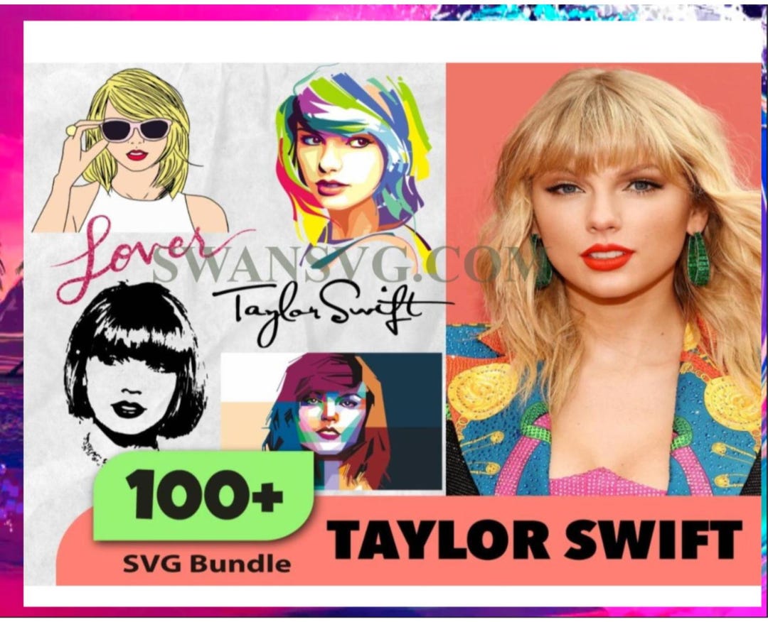 Taylor Swift Design Svg, Taylor Swift Svg, Singer Svg, Famous Singer ...