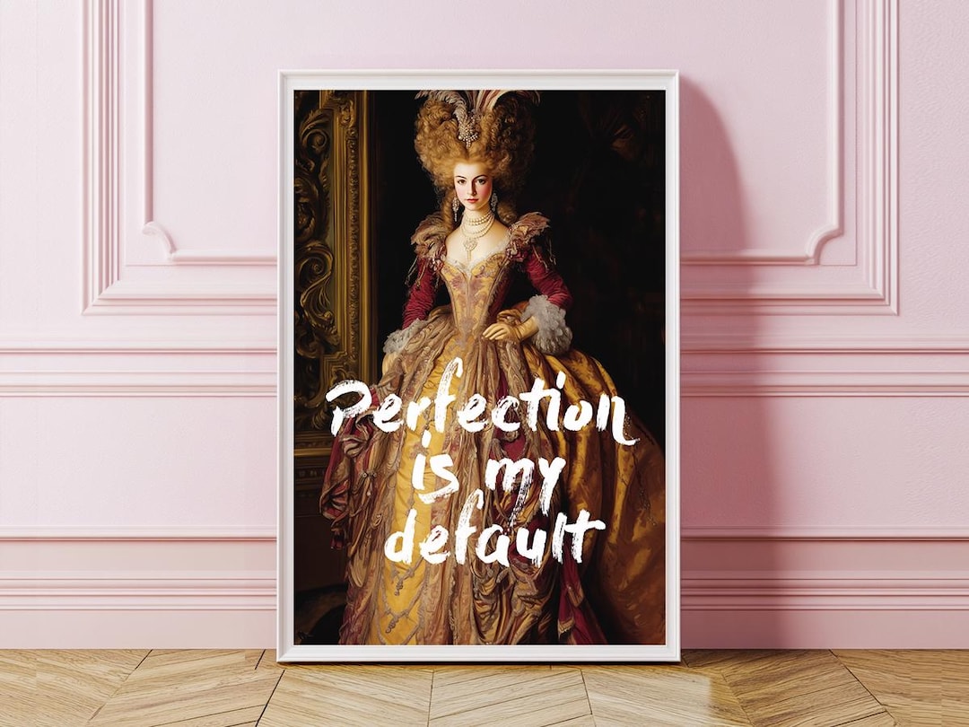 Perfection is My Default Print, Funny Altered Wall Art, Humorous Poster ...