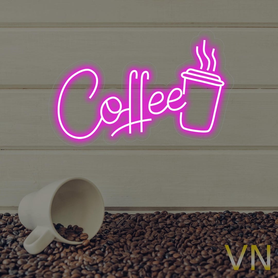 Coffee Neon Sign Custom Neon Sign Coffee Led Light Coffee Cup Neon Sign ...