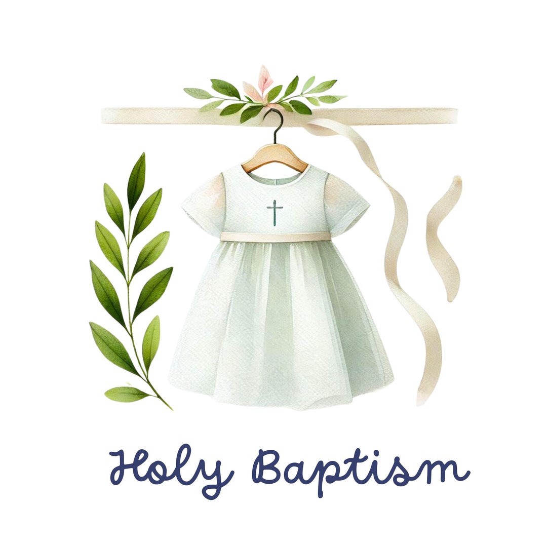 Watercolor Holy Baptism Clipart White Baptism Outfit With Phrase PNG ...