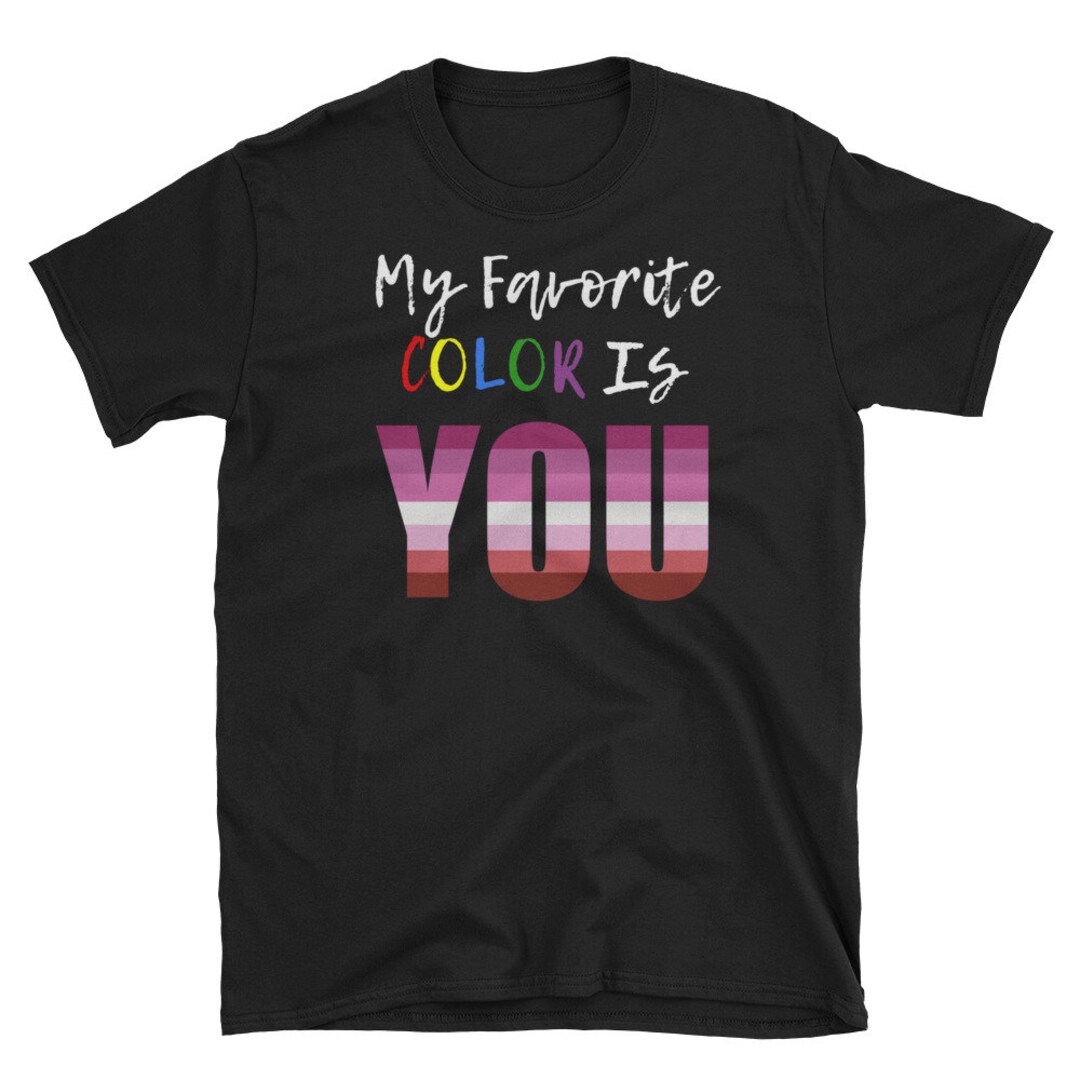 My Favorite Color Lipstick Lesbian Pride T Shirt Etsy