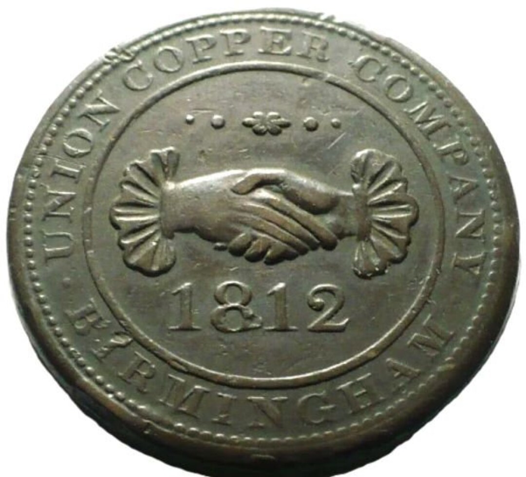 BRITISH, 1812, UNION COPPER Company, Rare Grade Birmingham Friendship ...