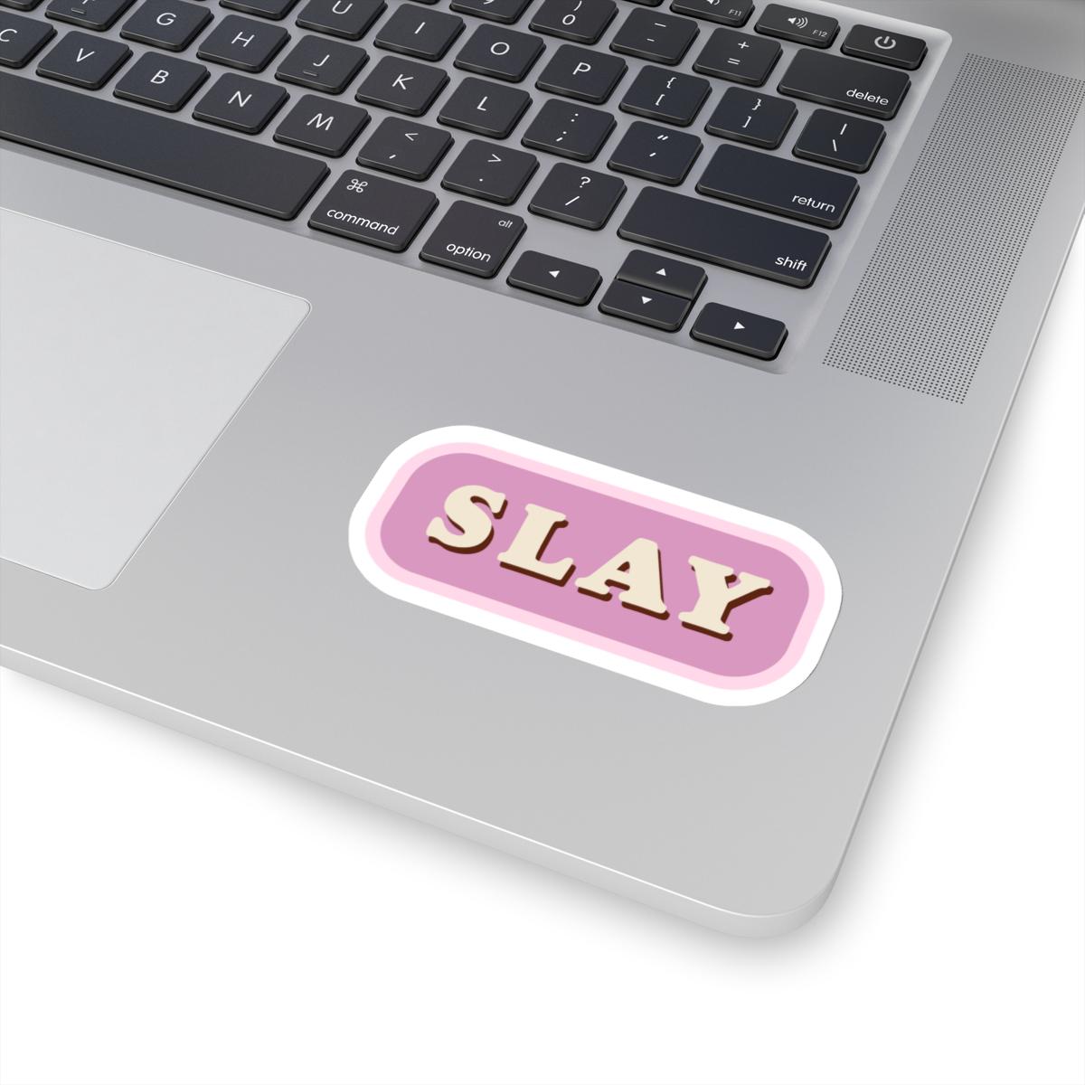 Slay Sticker Motivational Slay Sticker Empowering Quote Sticker for ...