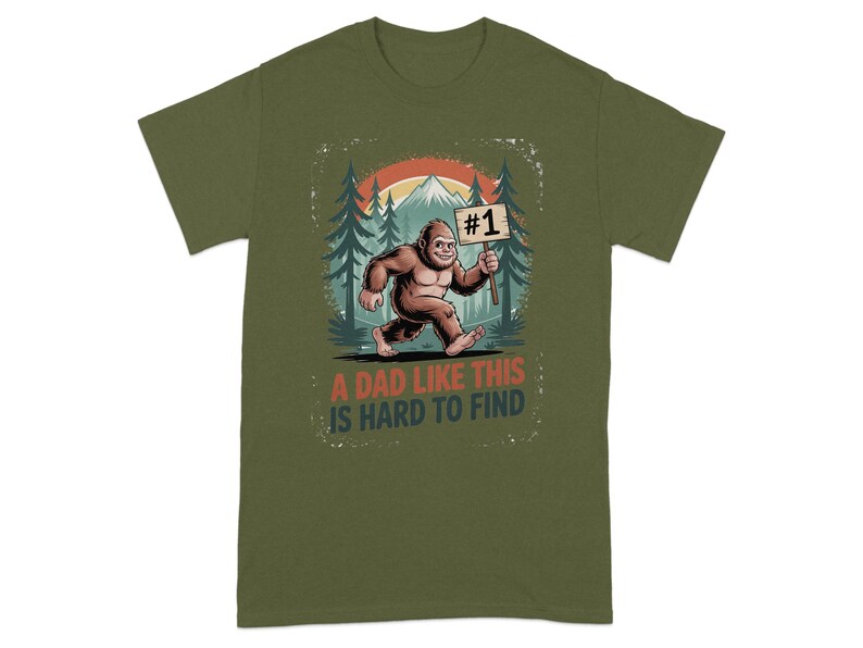 Number 1 Dad Bigfoot Shirt, Hard to Find Dad Tee, Father's Day Gift T ...