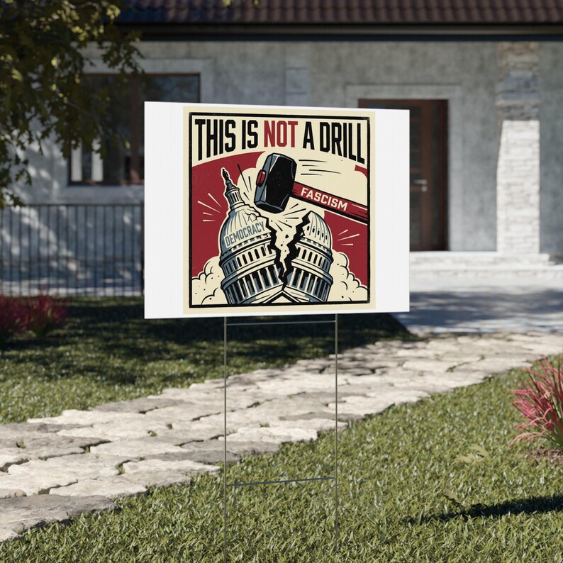This is Not A Drill Protest Sign, Fascism Hammer, Democracy Broken ...
