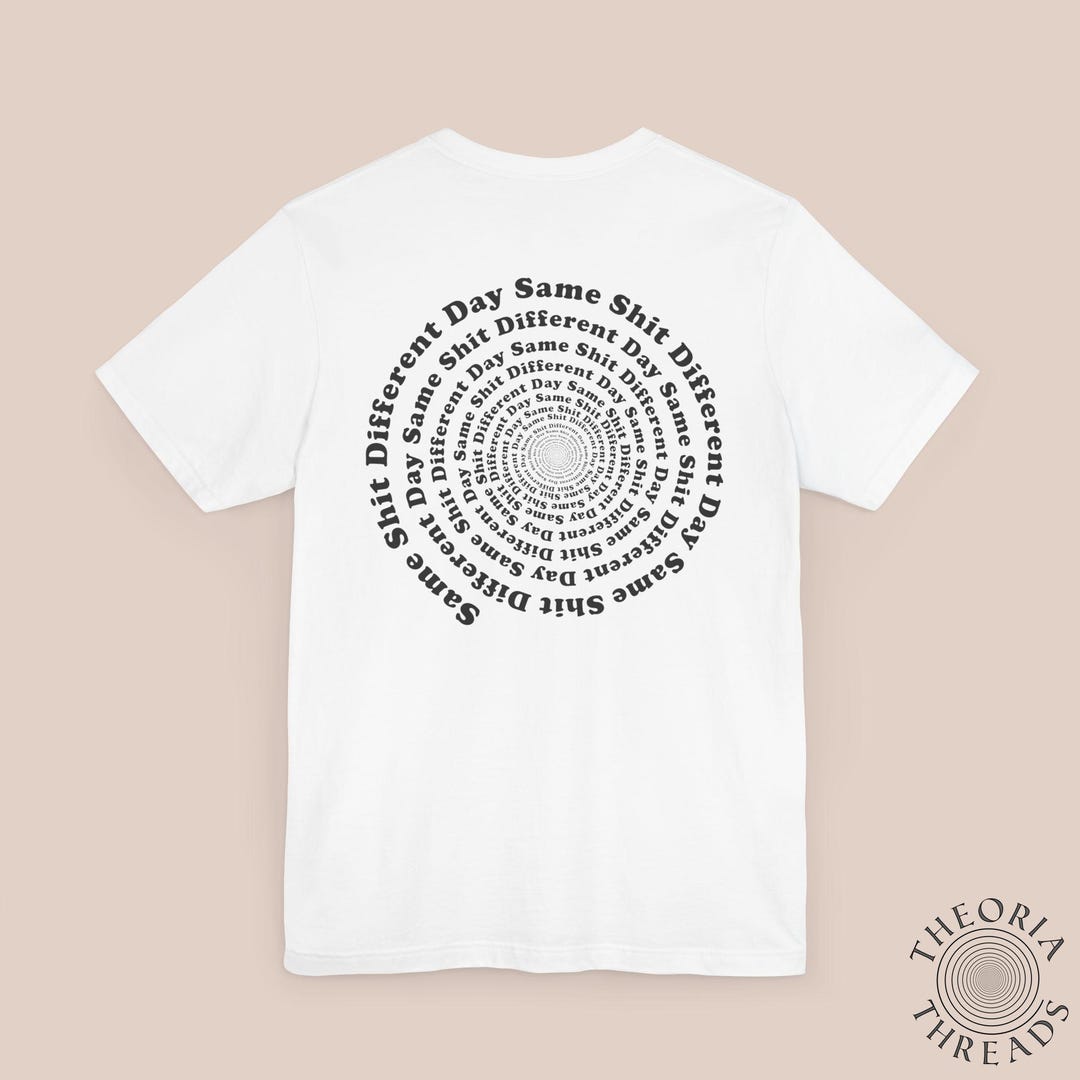 Eternal Return Same Different Day Graphic Soft Cotton T-shirt - Etsy