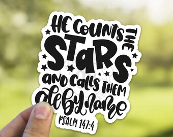 He Counts the Stars and Calls Them All by Name Psalm 147:4 Bible Verse ...