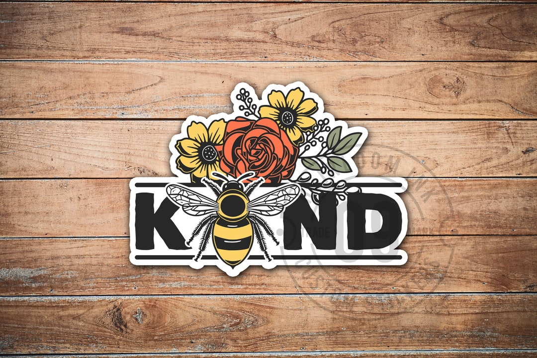 Bee Kind Sticker Bee Vinyl Die Cut Decal Sticker Laptop - Etsy