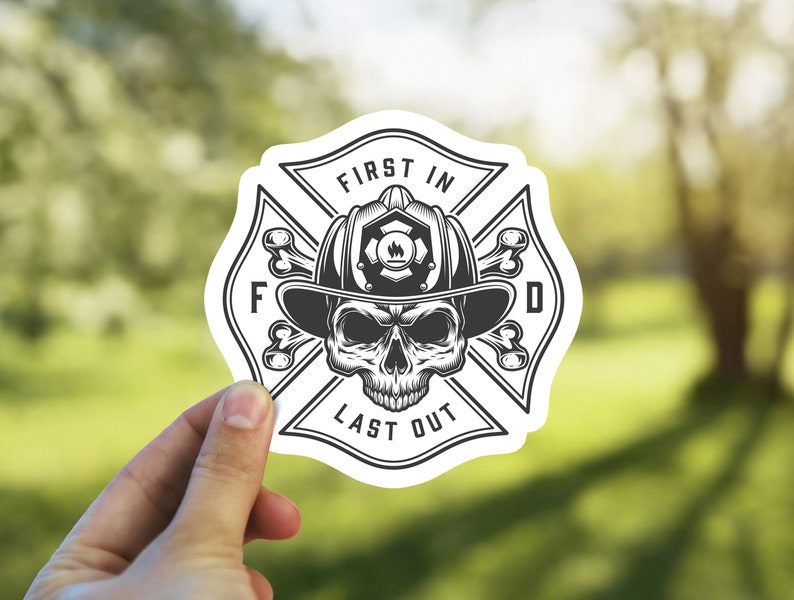 Firefighter Skull Vinyl Sticker First in Last Out Fireman - Etsy