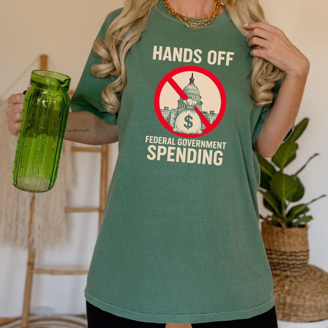 Hands off Federal Government Spending Tee, Protest Activist Statement ...