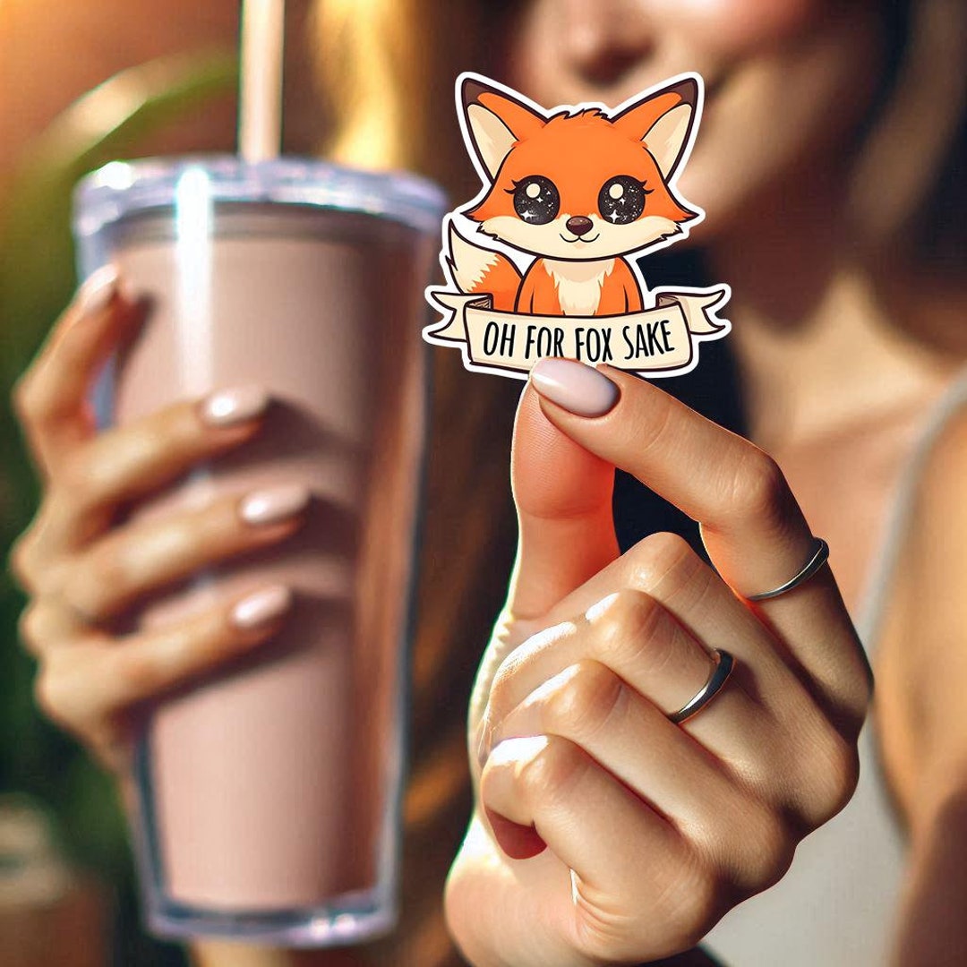 Oh for Fox Sake Sticker, Animal Decal, Funny Sticker, Fox Decal, Vinyl ...