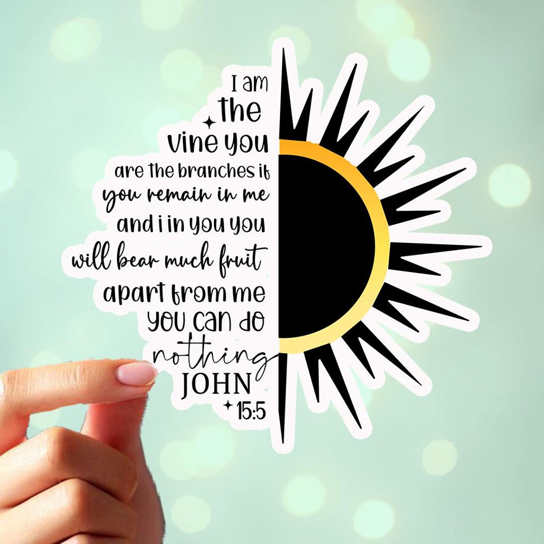 John 15:5 Sun Vinyl Sticker, Bible Verse Sticker, Christian Sticker ...