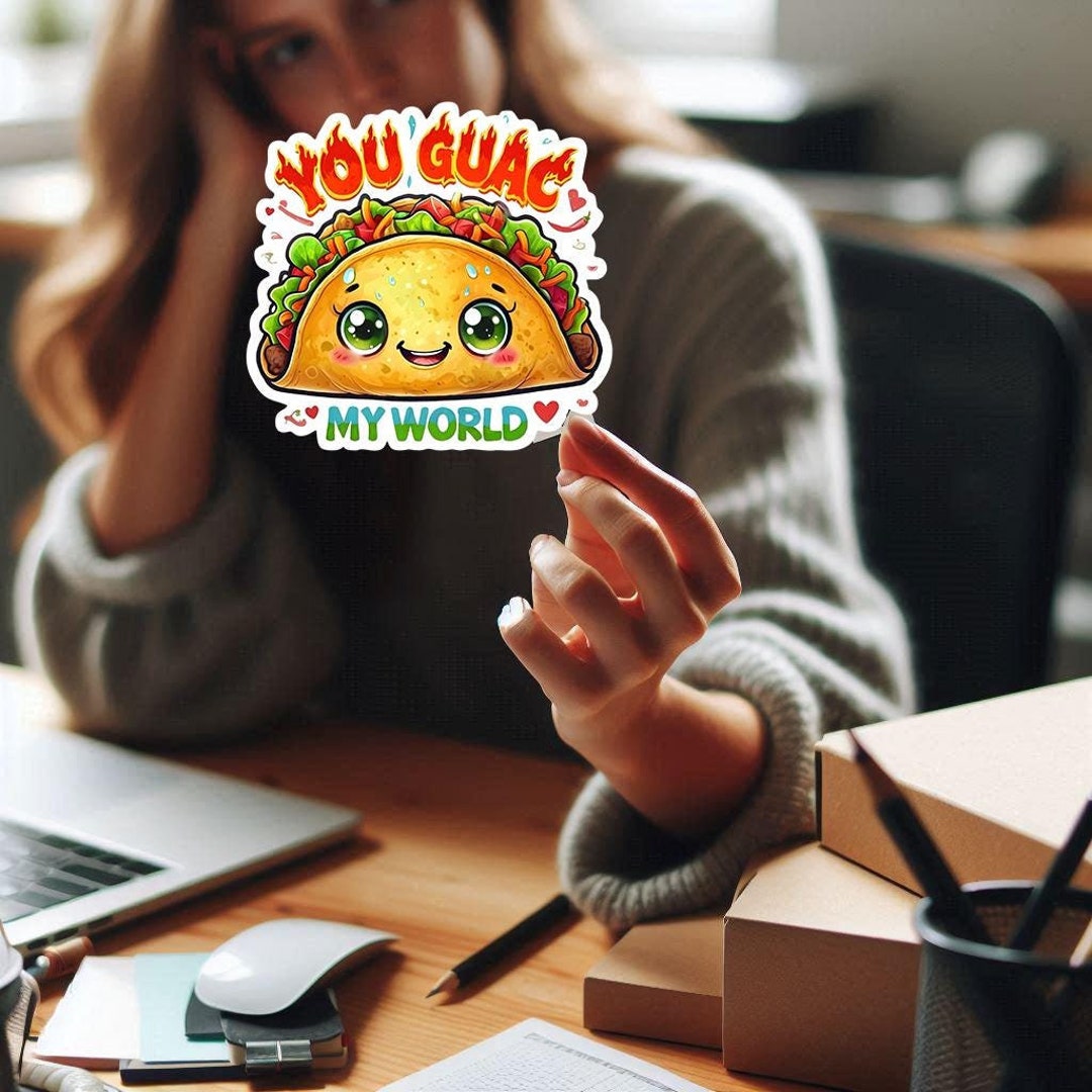 You Guac My World Sticker, Taco Sticker, Guacamole Sticker, Cute ...