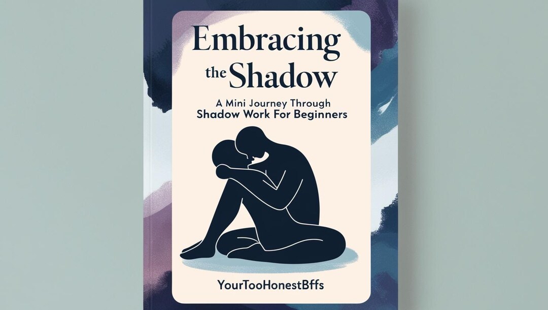 Embracing the Shadow: A Journey Through Shadow Work for Beginners, Mini ...