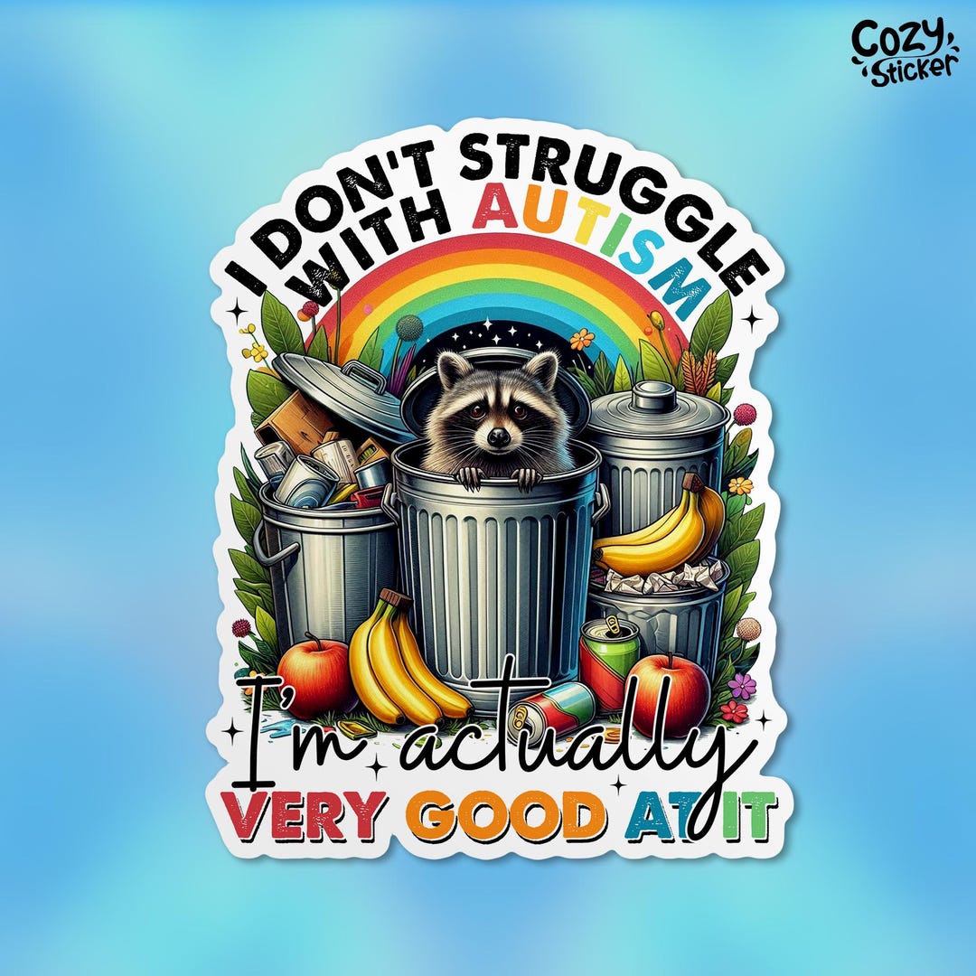 I Don't Struggle With Autism Raccoon Sticker, ADHD Autism ...