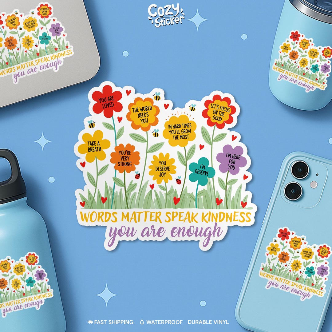 Words Matter Speak Kindness Sticker You Are Enough Positive Quote ...