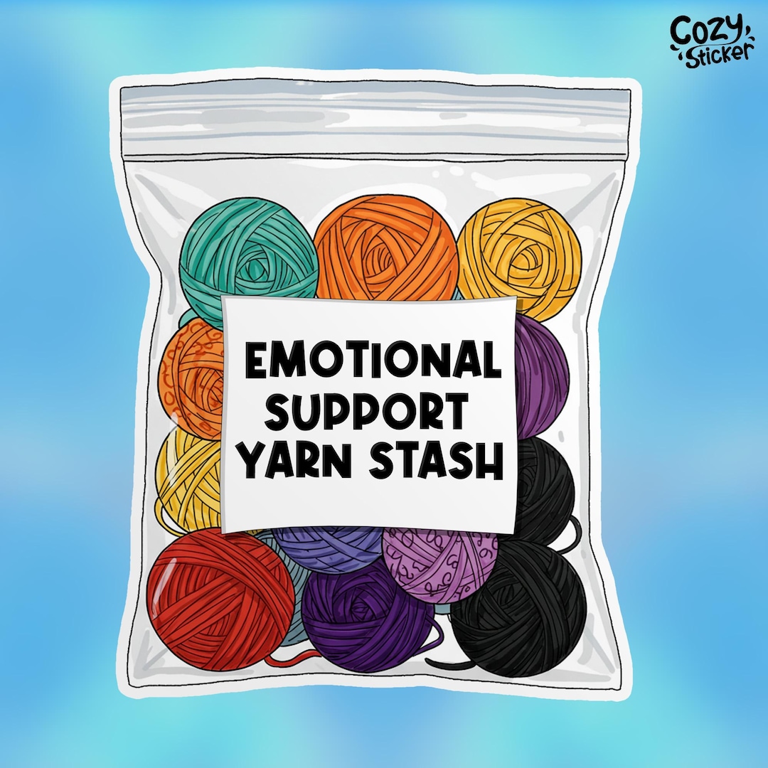 Emotional Support Yarn Stash Sticker, Funny Crochet Crocheting ...