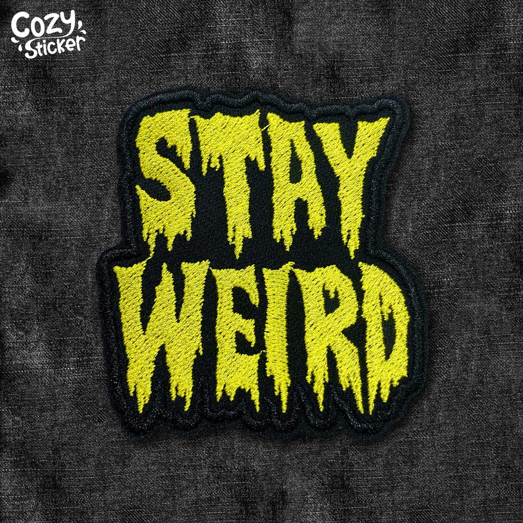 Stay Weird Patch, Funny Genz Humor Patches, Sarcastic Saying Patches ...