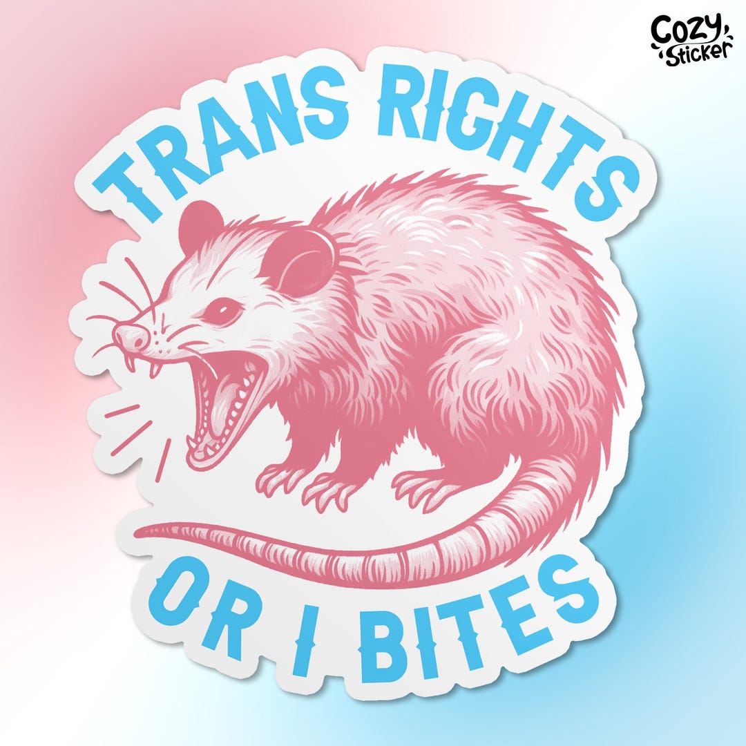 Trans Rights or I Bites Sticker, Possum Stickers Feminist Liberal LGBTQ ...