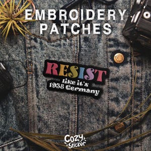 Resist Like It's 1938 Germany Patch, Women's Rights, Feminist, Equality ...