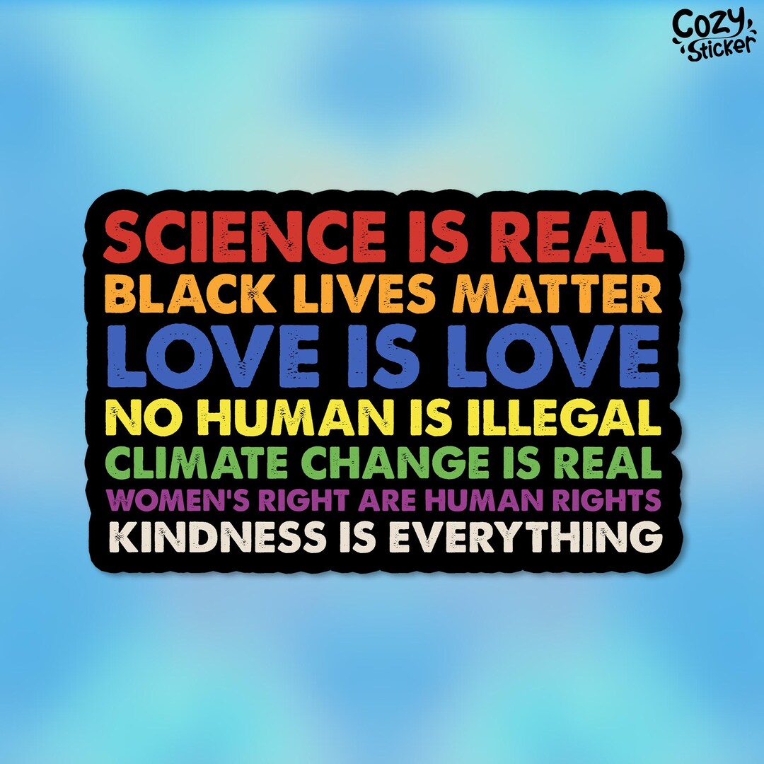 Science is Real Sticker, LGBT Equality, Human Rights, Social Issues ...