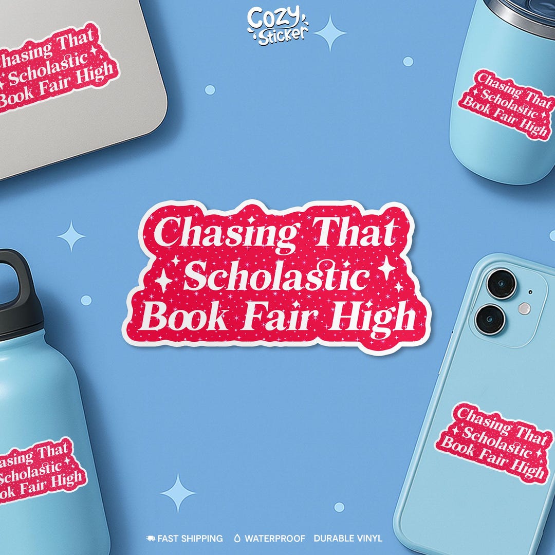 Chasing That Scholastic Book Fair High Sticker, Librarian Bookish ...