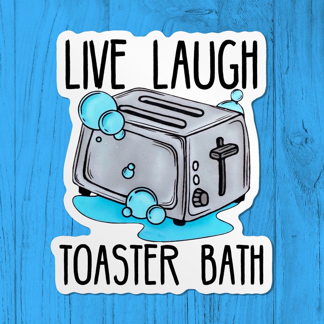 Live Laugh Toaster Bath Stickers Funny Toaster Waterproof Vinyl Die-cut ...