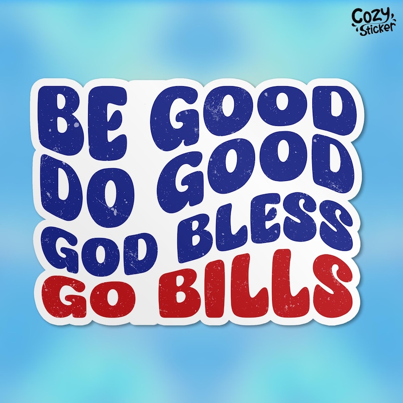Do Good Be Good God Bless and Go Bills - Etsy