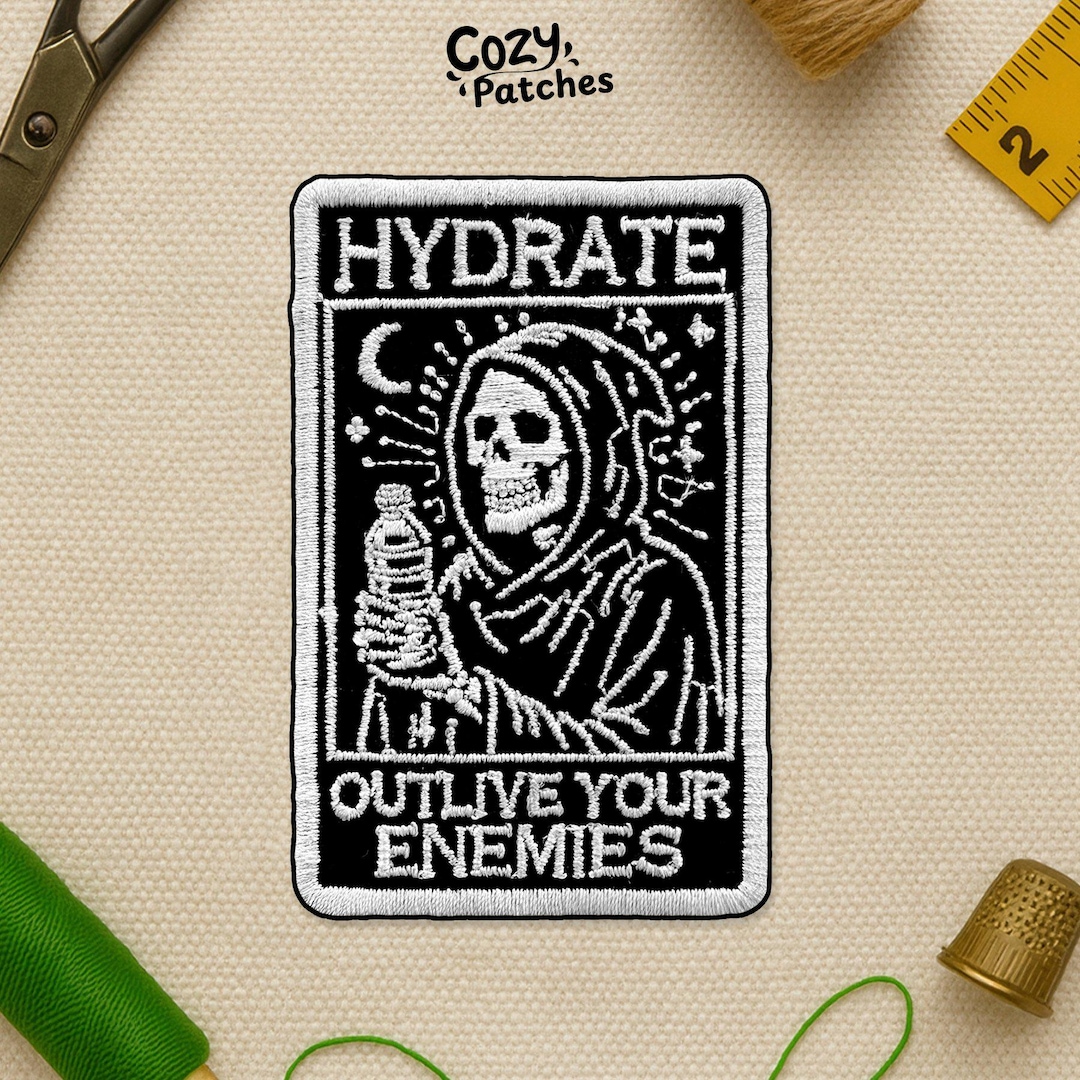 Hydrate Outlive Your Enemies Patch, Edgy Gothic Skeleton Dark Humor ...